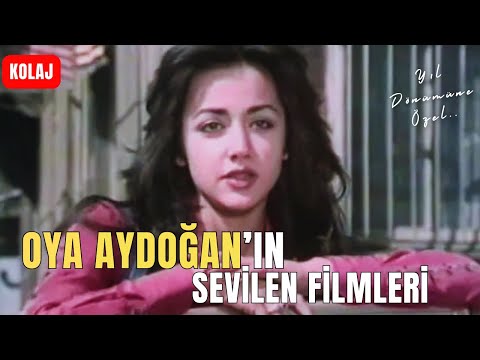 OYA AYDOĞAN'IN EFSANE FİLMLERİ BİR ARADA! | Yıl Dönümü Anısına... #kolaj #fanatikfilm