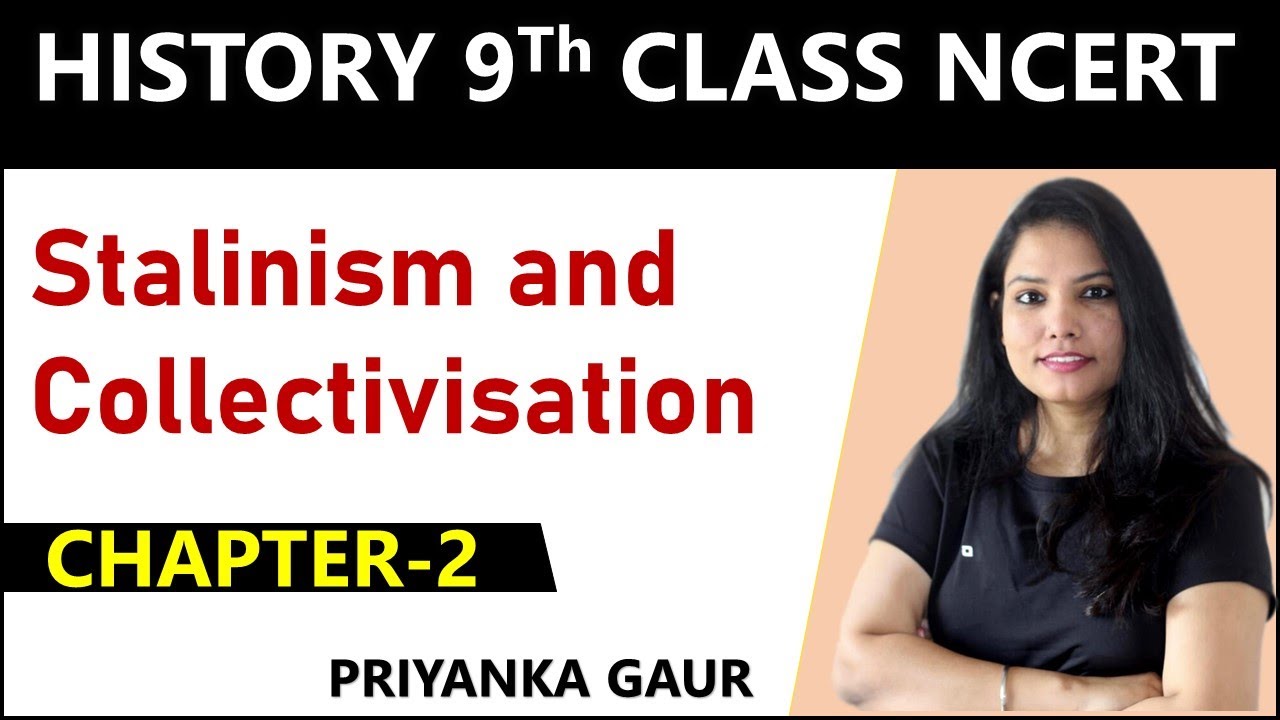 Class 9th History (L-2.16) | Stalinism & Collectivisation | By Priyanka ...