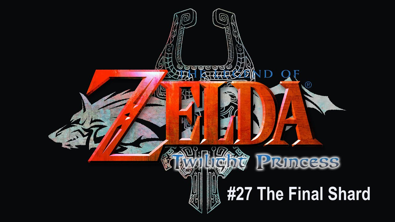 Twilight Princess #27 The Final Shard - YouTube