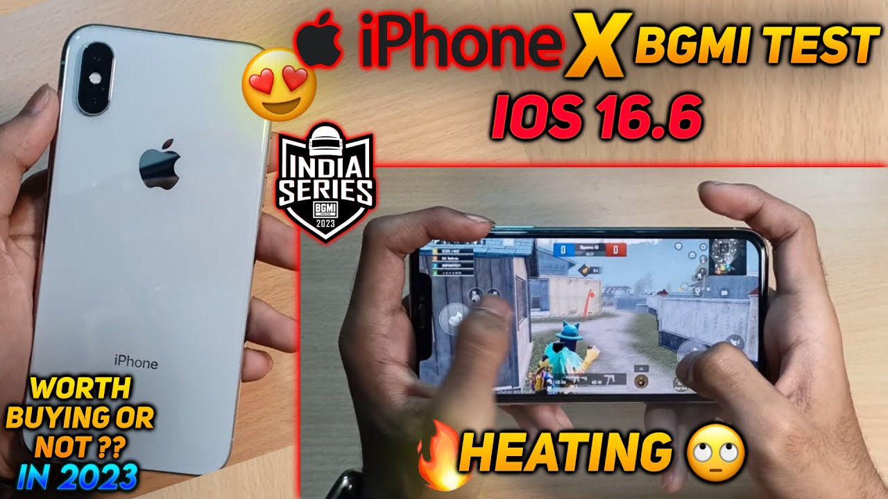 iPhone X iOS 16.6 BGMI Test🔥 | | iPhone X PUBG & Battery Test in 2023 ...