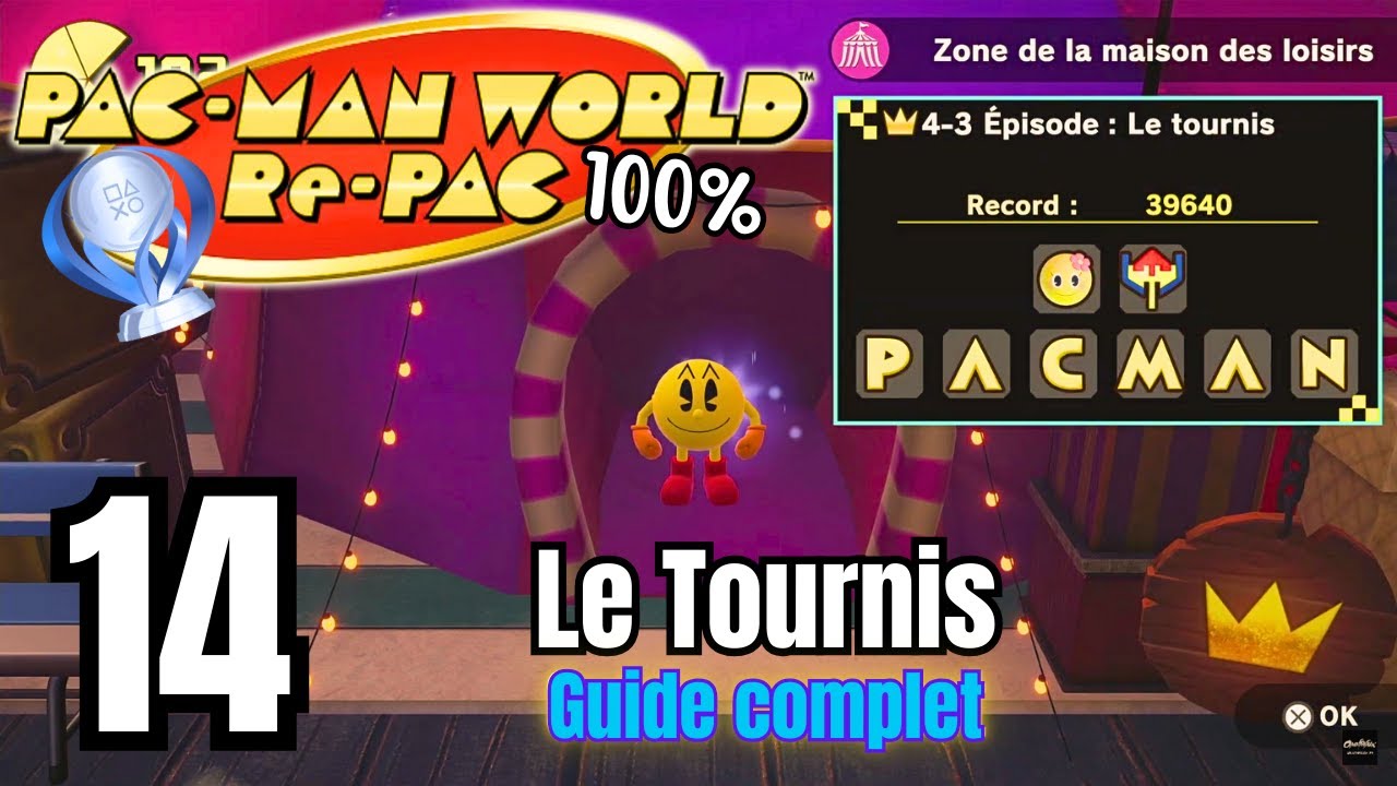 PAC MAN World Re-PAC 100%🟡4-3 : Le Tournis / PAC SIS🟡Guide Platine FR👻 ...
