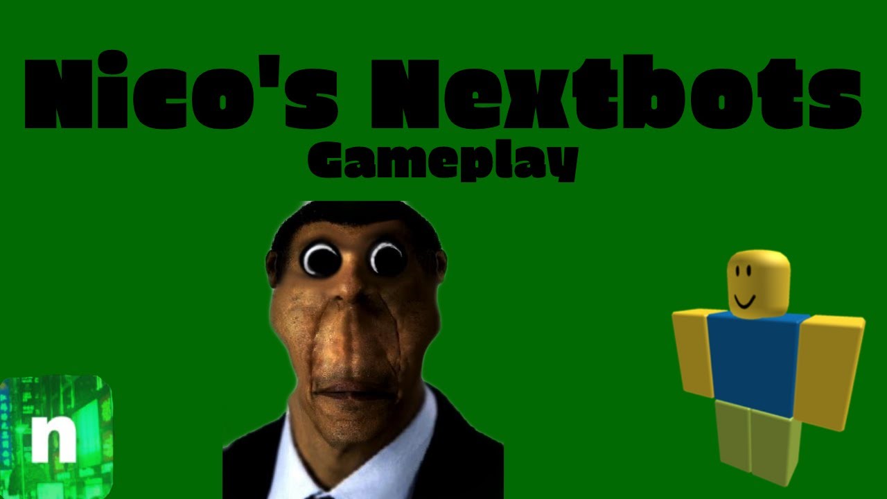 Nico's Nextbots gameplay video! - YouTube