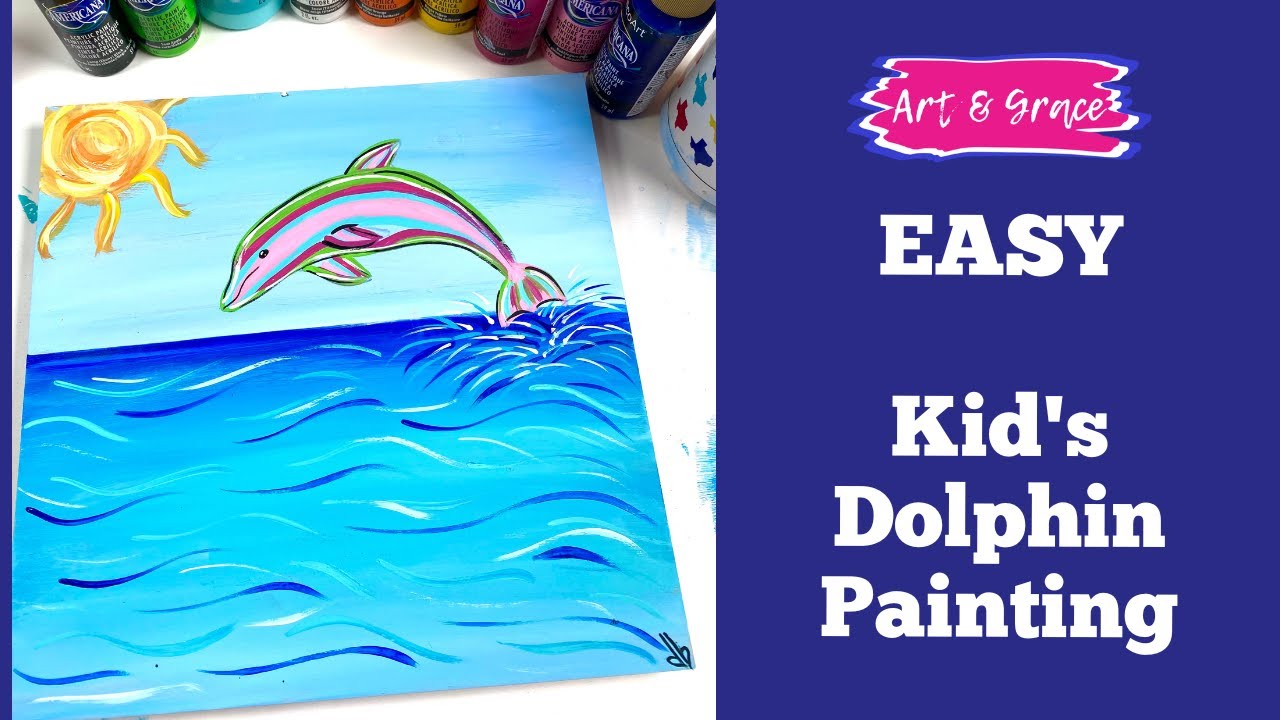 Easy Dolphin Painting for Kids (or Kids at Heart!) - YouTube