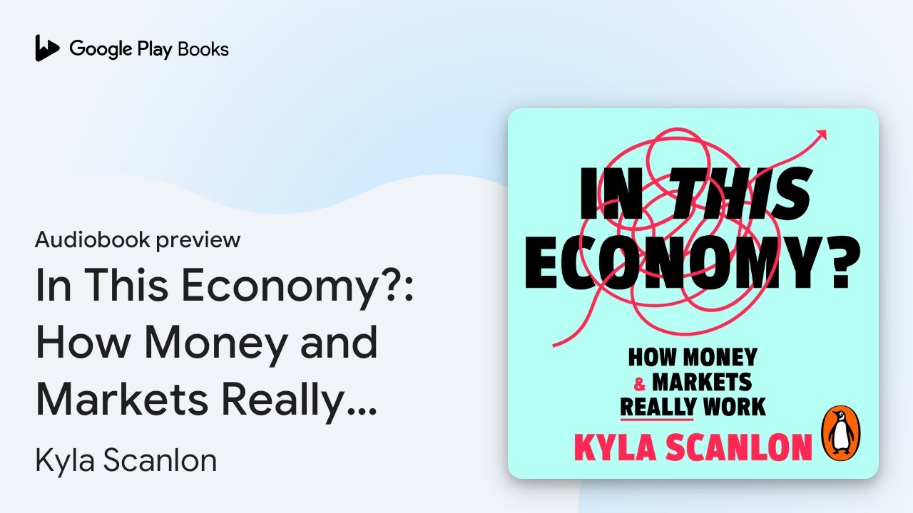 In This Economy?: How Money and Markets Really… by Kyla Scanlon ...