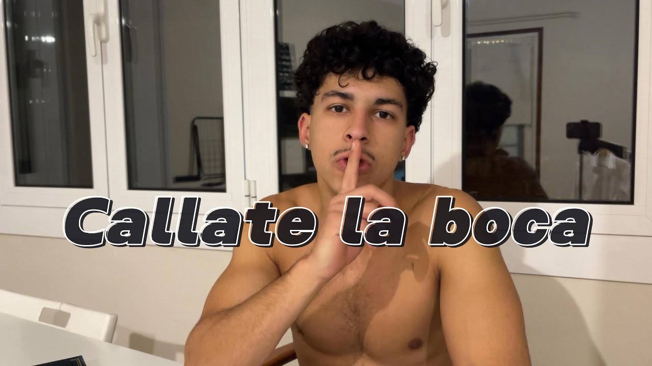 Callate la Boca - YouTube