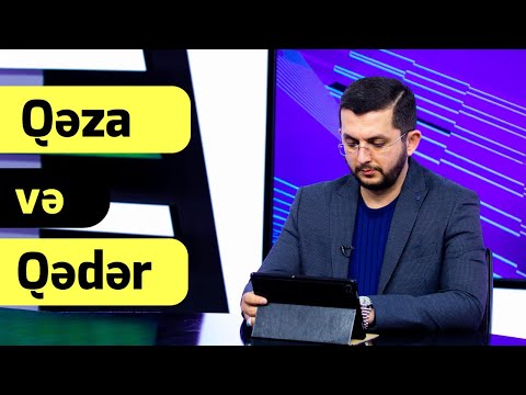 Baxış Bucağı mövzu: Qəza və qədər nədir? - Bəşir Mansurov