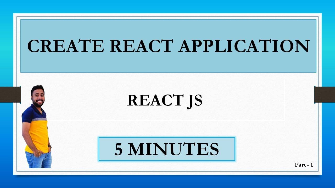 Create React Application React Js Tutorial For Beginner Part 1 1821