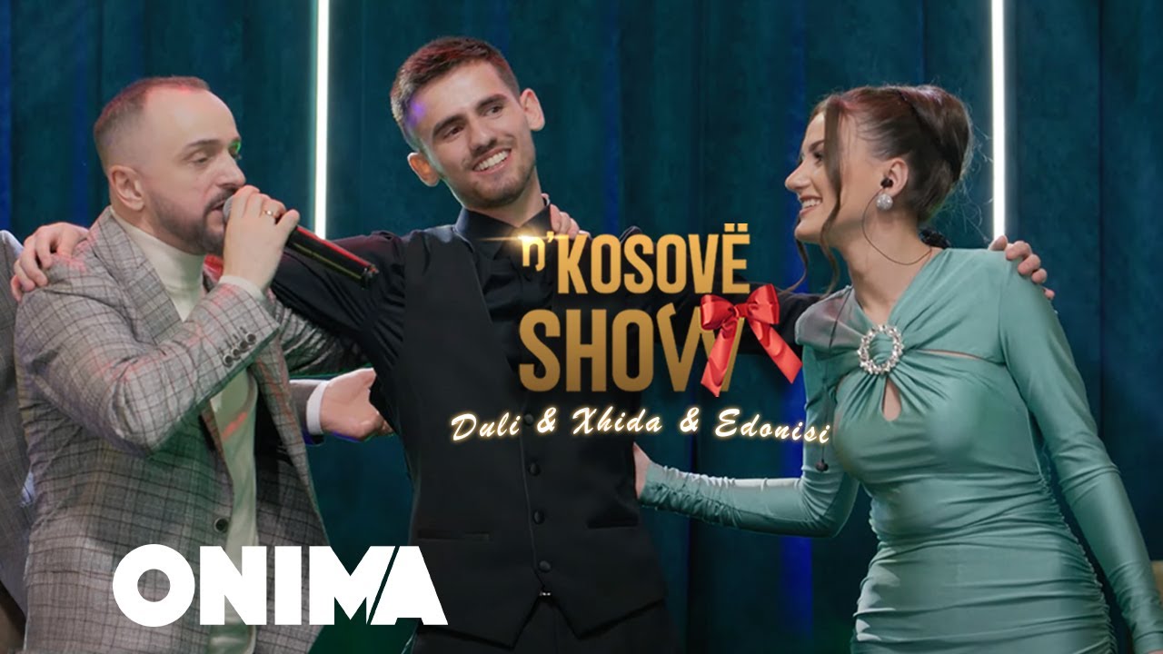 n’Kosove show - DULI x XHIDA x EDONIS GASHI - POTPURI - LIVE 2025 ...