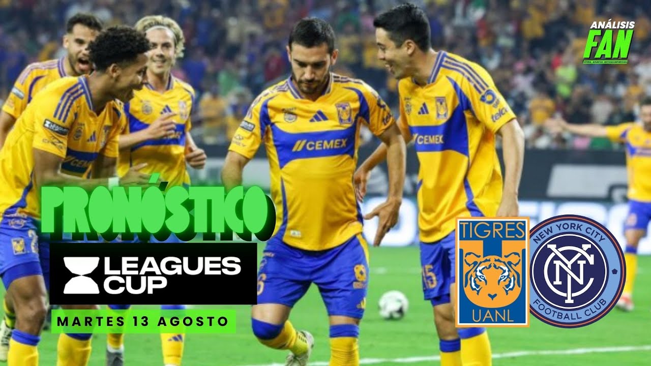 PRONÓSTICO | TIGRES VS NEW YORK CITY | LEAGUES CUP - YouTube