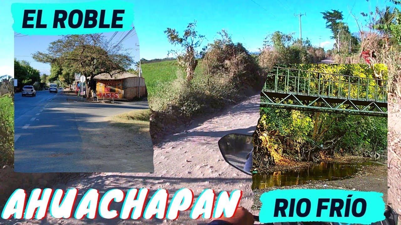 Cantón el Roble, caserío el botadero y Cantón Rio Frio en AHUACHAPAN ...