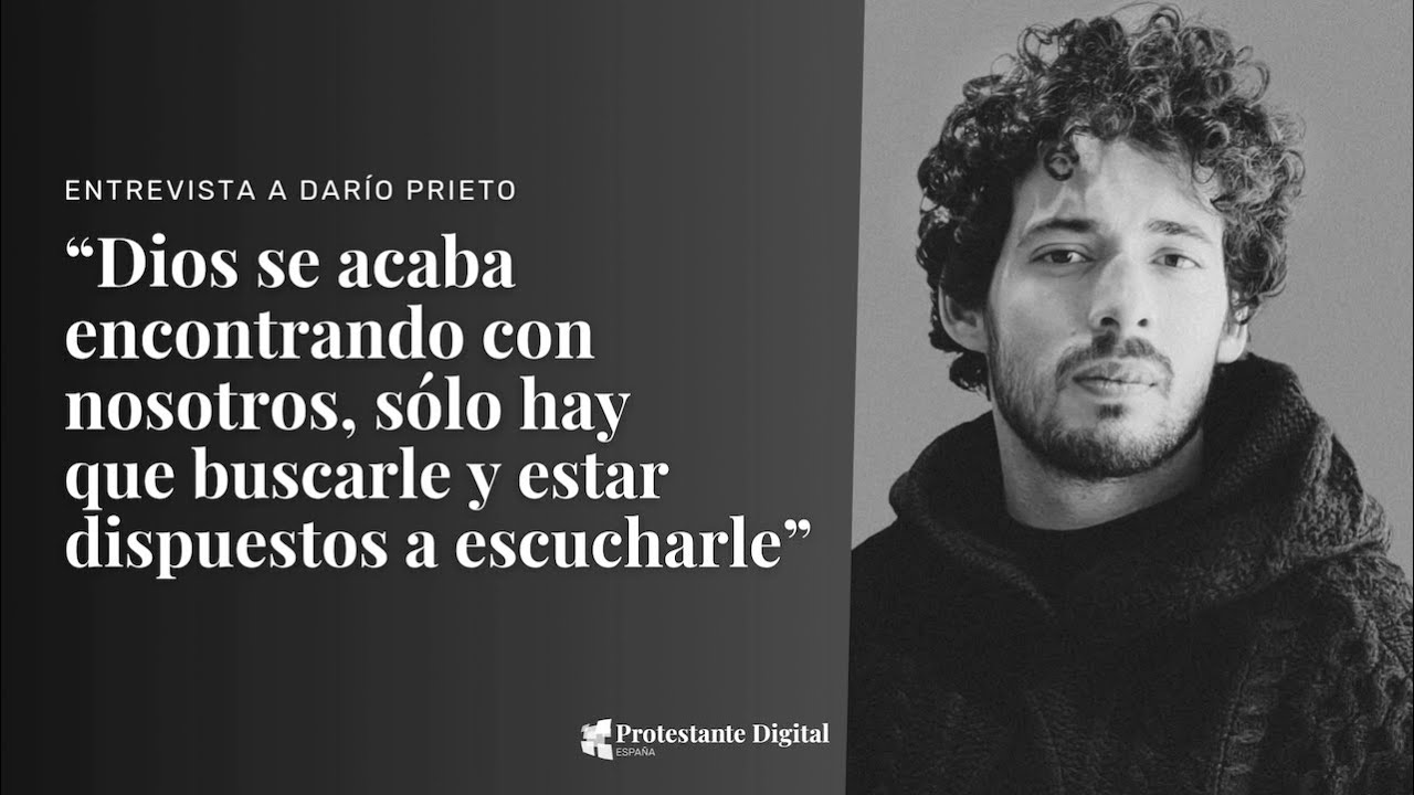 Darío Prieto: "“Dios se acaba encontrando con nosotros, solo hay que ...