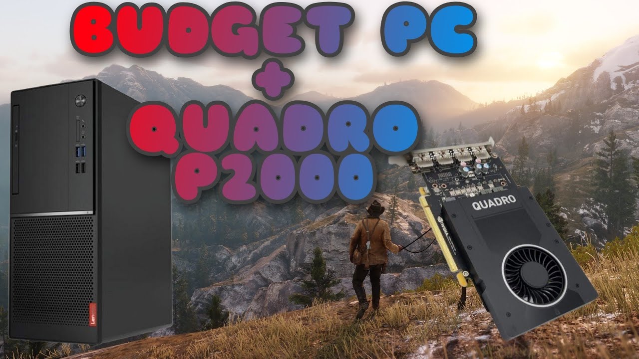 Lenovo V520 with a Quadro P2000 | RDR2 - YouTube