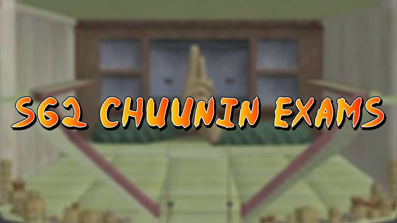 Passing Chuunin exams In SG2 | First Sg2 Chuunin exams - YouTube