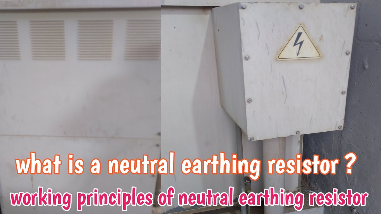 what is a neutral earthing resistor ? - YouTube