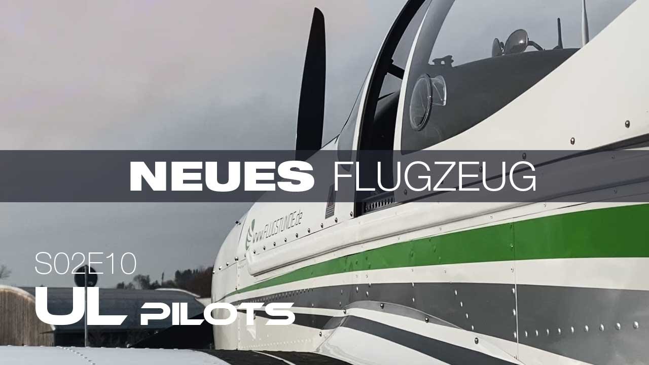 UL Pilots S02E10 | Neues Flugzeug | Breezer mit 600 Kg - YouTube