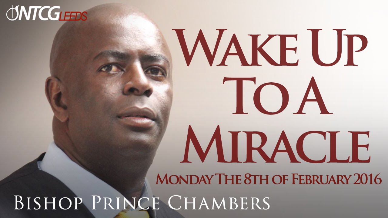 Wake Up To A Miracle (Bishop Prince Chambers) - YouTube