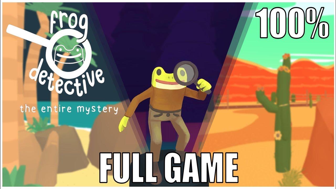 Frog Detective: The Entire Mystery 100% Full Gameplay Walkthrough + All ...