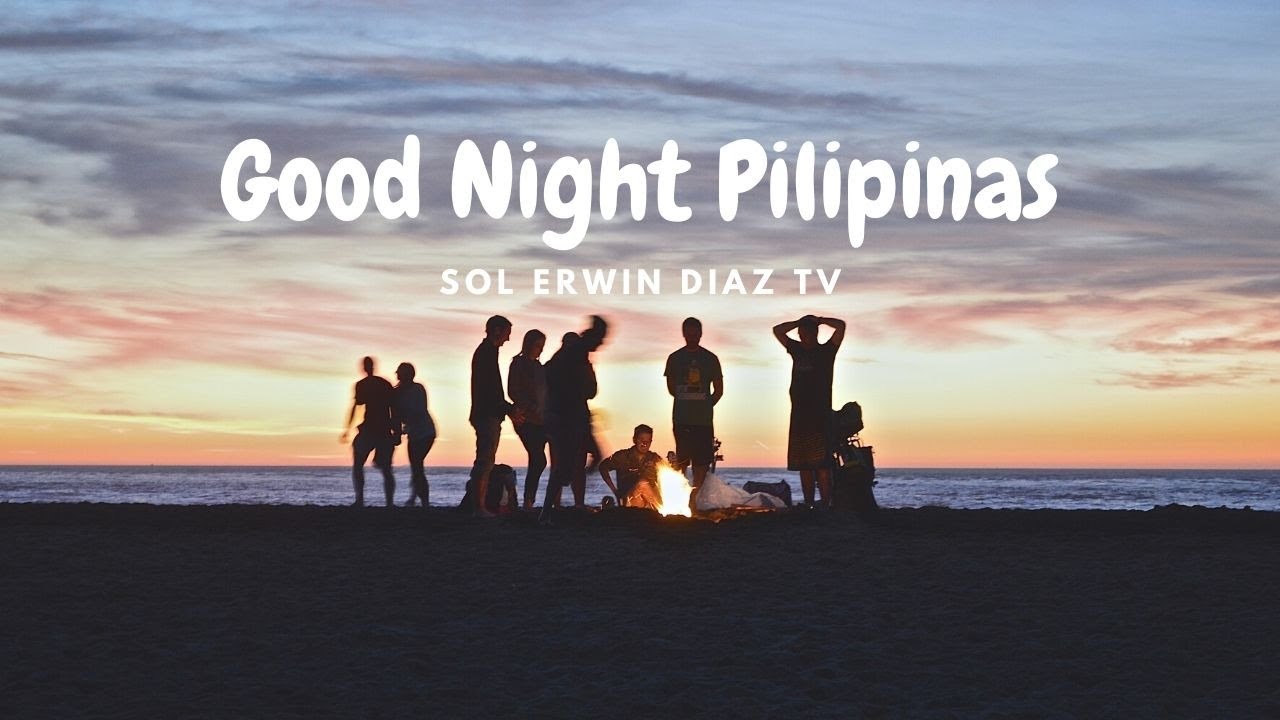 Good Night Pilipinas Ep. 90 - YouTube