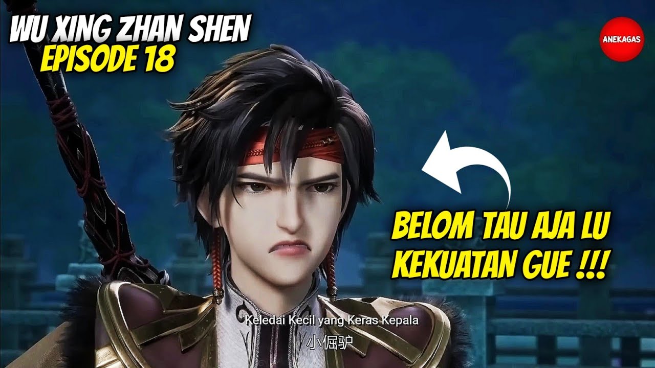 SI HUANG YANG KERAS KEPALA - WU HANG ZHAN SHEN EPISODE 18 - YouTube
