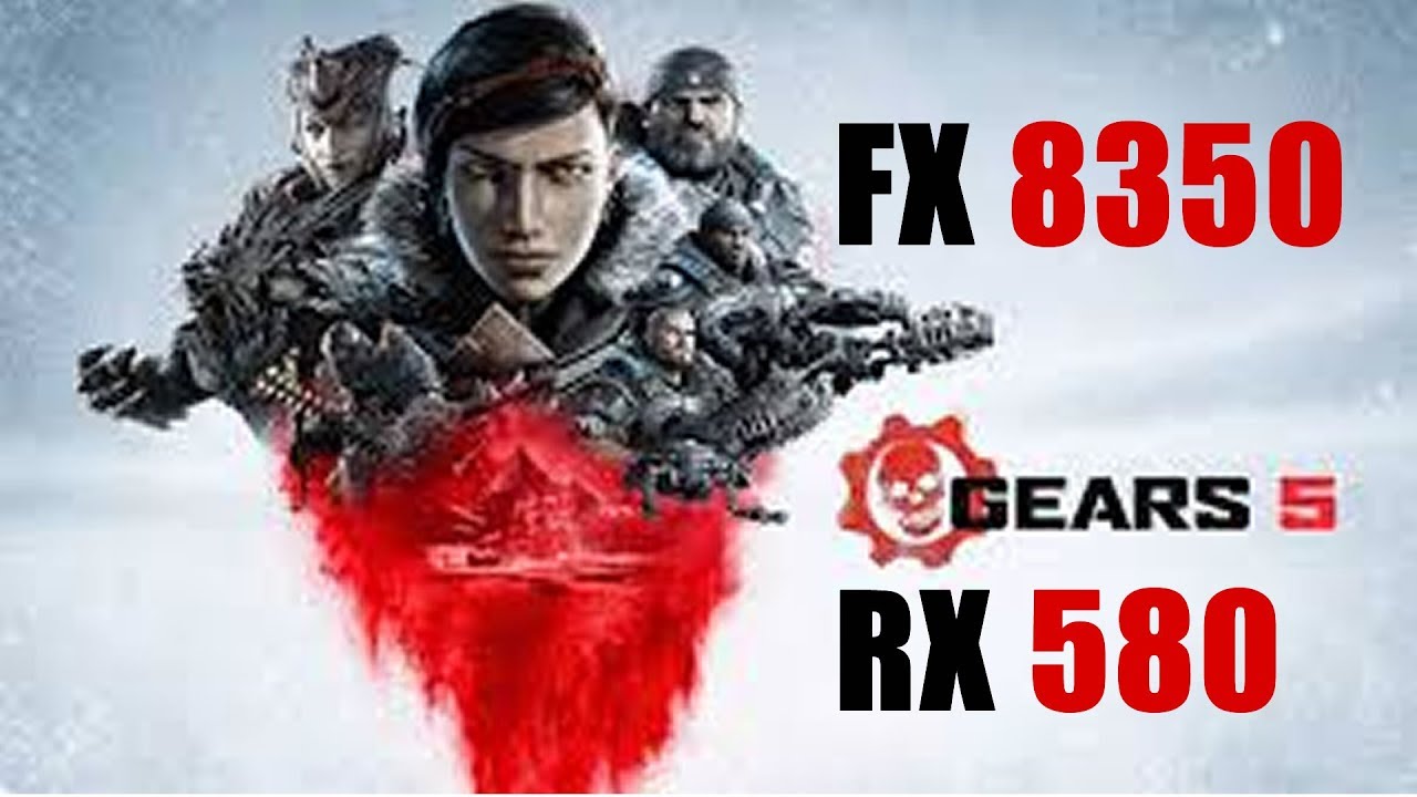 Gears 5 - FX 8350 & RX 580 - YouTube