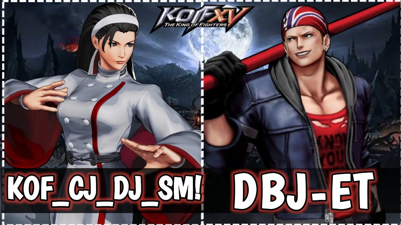KOFXV 💥 KOF_CJ_DJ_SM! (TEAM) VS DBJ_ET 🇹🇼 (1MAIN 2 RANDOM)FT8 💥 KING OF ...