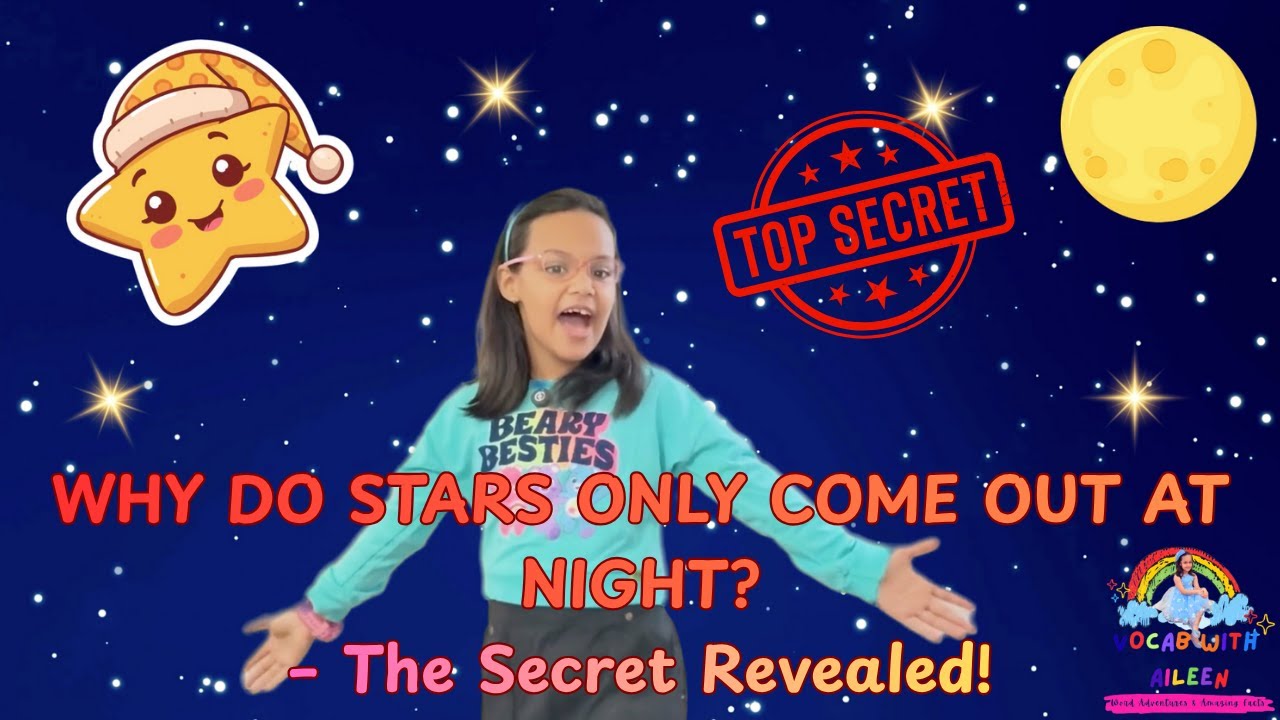 Why Do Stars Only Come Out at Night? 🌟 | Amazing Facts with Vocab with ...