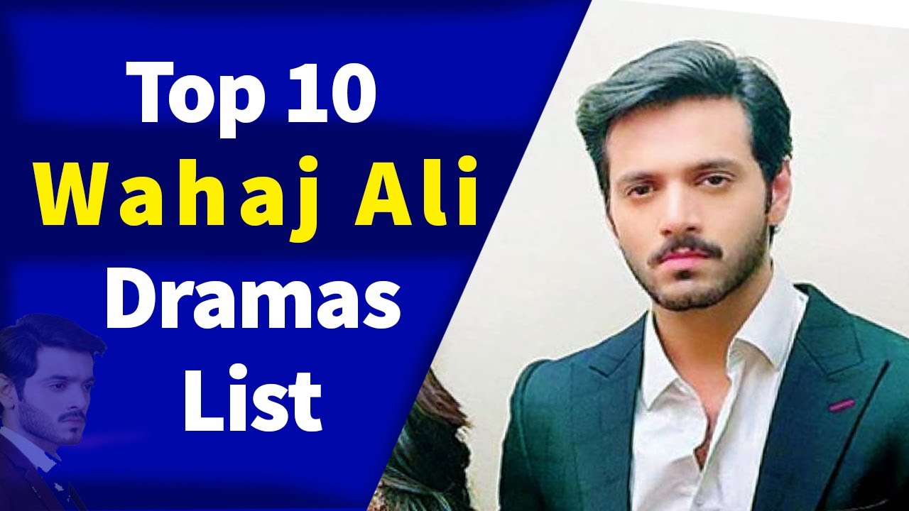 Top 10 Best Wahaj Ali Dramas List | pakistani drama | Fitoor | Upcoming ...
