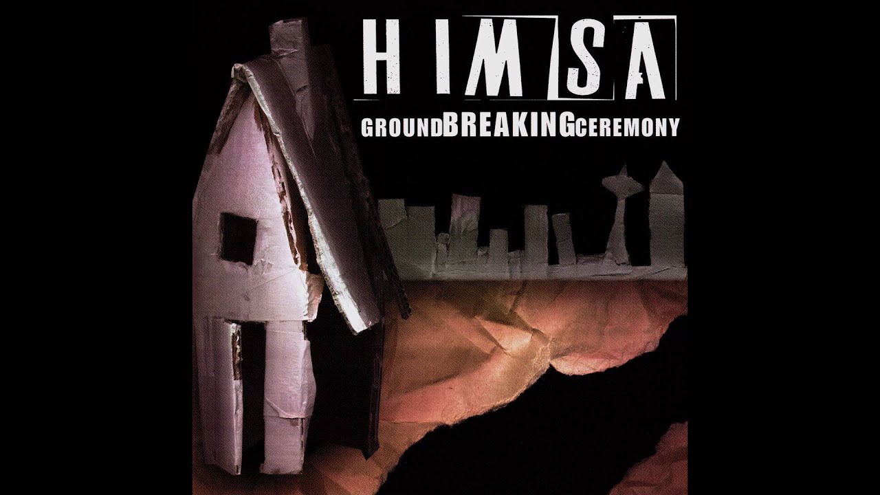 Himsa - Ground Breaking Ceremony [Full Album] - YouTube