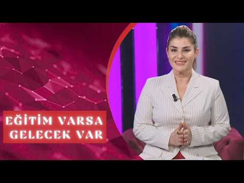 Eğitim Varsa Gelecek Var - 8.  Bölüm