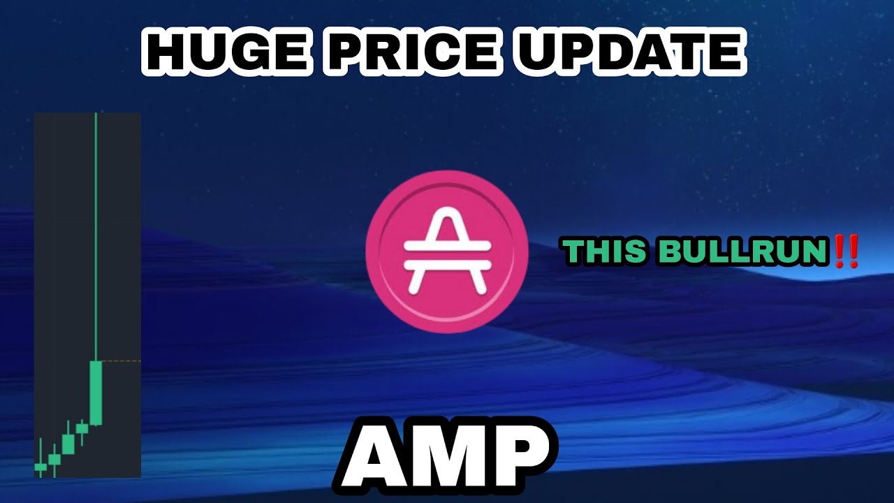 AMP BIG PRICE PUMP RIGHT NOW‼️ AMP CRYPTO HUGE PRICE UPDATE‼️ UPCOMING ...