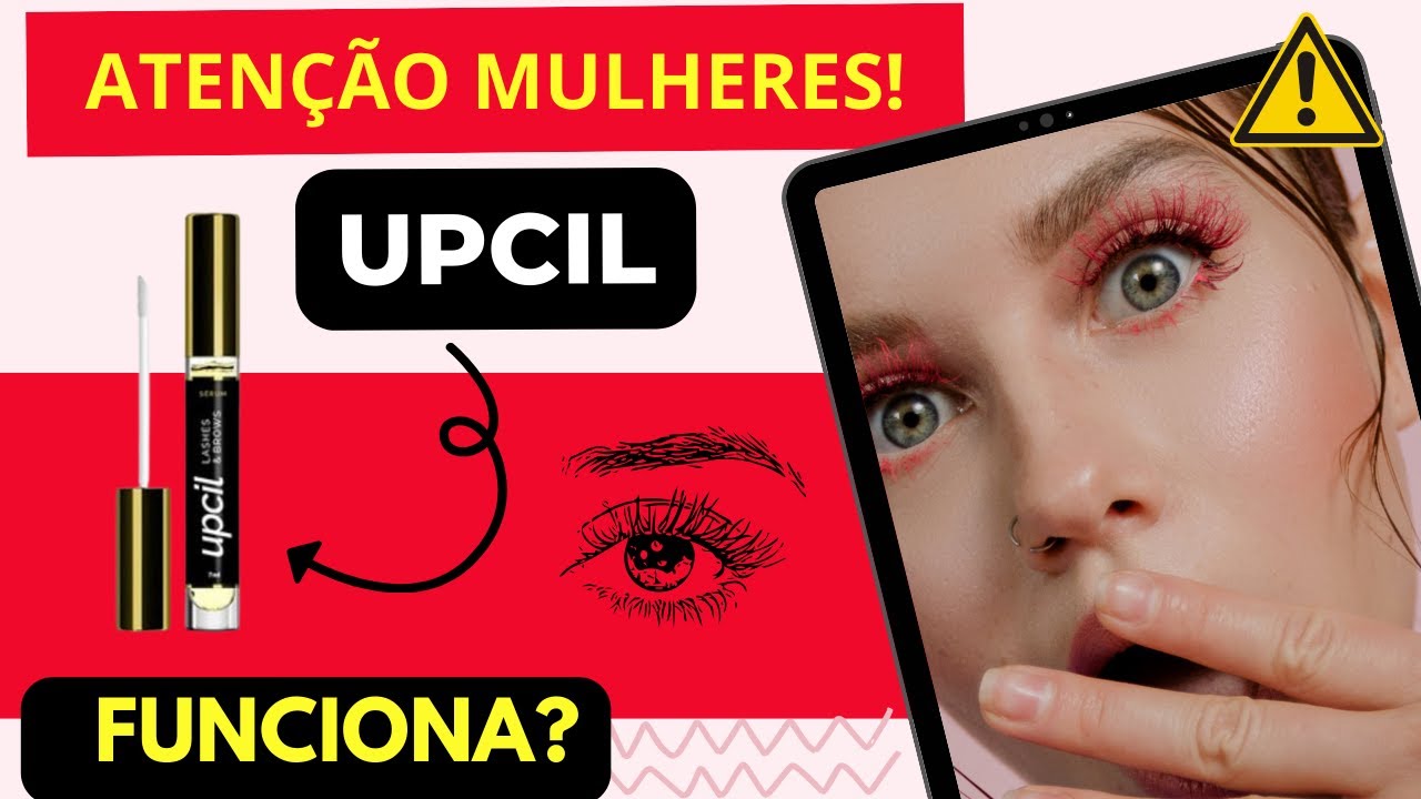 UPCIL - UPCIL FUNCIONA? ((SÉRUM UPCIL)) UPCIL É BOM? UPCIL COMO USAR ...