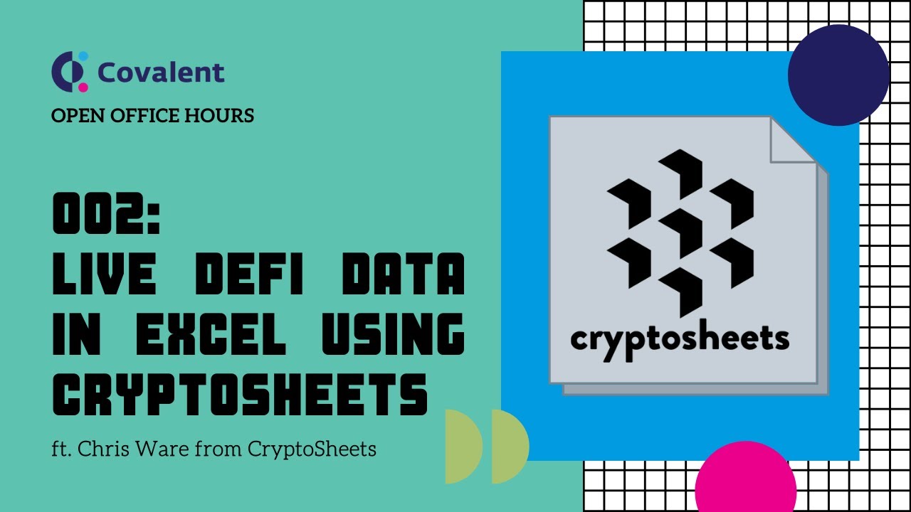 002 Live DeFi data in Excel with Cryptosheets | Covalent Open Office ...