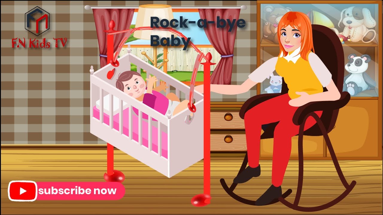 Rock-a-bye Baby | Nursery Rhymes & Kids Songs with Lyrics | FN Kids TV ...