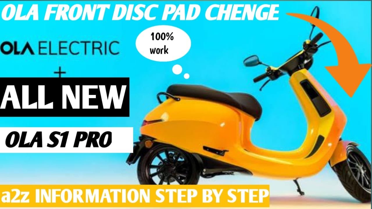 OLA FRONT DISC PED CHANGE//STEP BY STEP //FULL DETAIL// इन बातों का ...