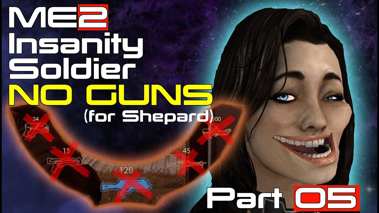 Mass Effect 2 without Guns (Insanity, Soldier) - Part 5 [VOD] - YouTube
