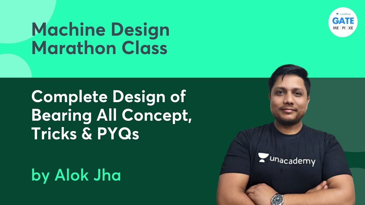 Machine Design Marathon Class | Complete Design of Bearing | GATE 2022 ...
