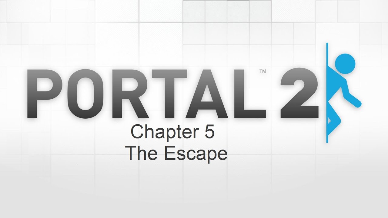Portal 2 - Chapter 5 - The Escape - YouTube