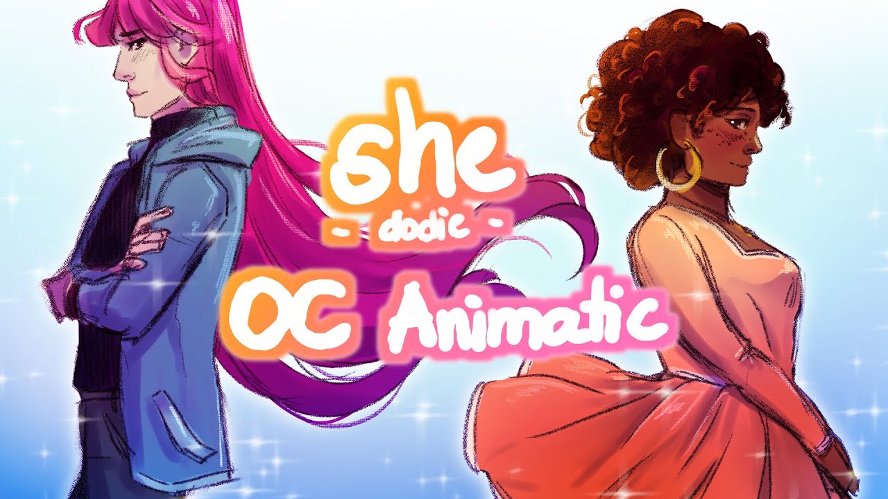 OC Animatic - She (dodie) - YouTube