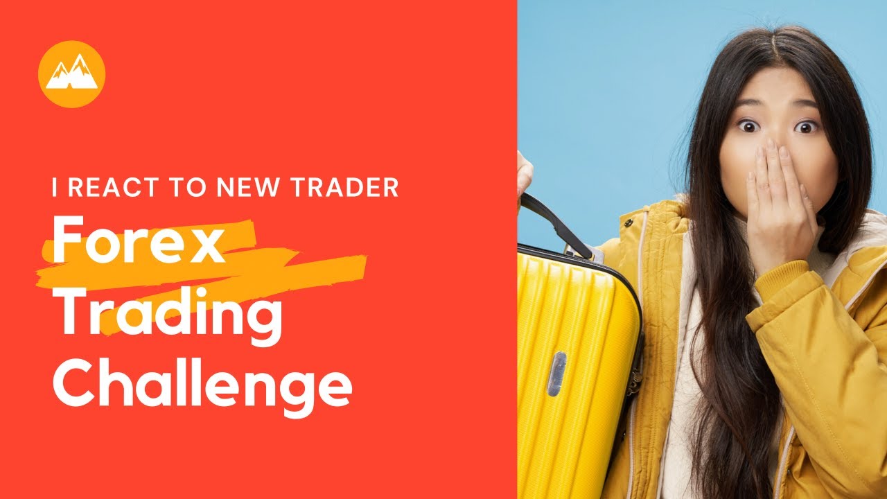 I React to the Forex Trading Challenge Beginner Forex Trading Community ...