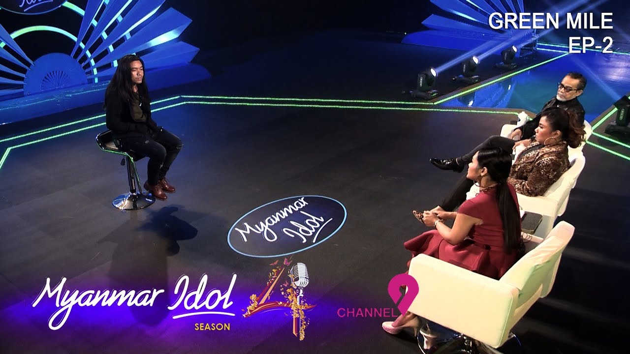 Myanmar Idol Season 4 2019 | Episode-8 |Green Mile(Ep-3) - YouTube