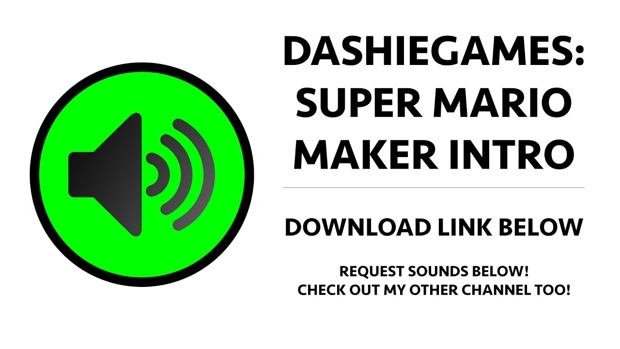 DashieGames - Super Mario Maker Intro Sound Effect - YouTube