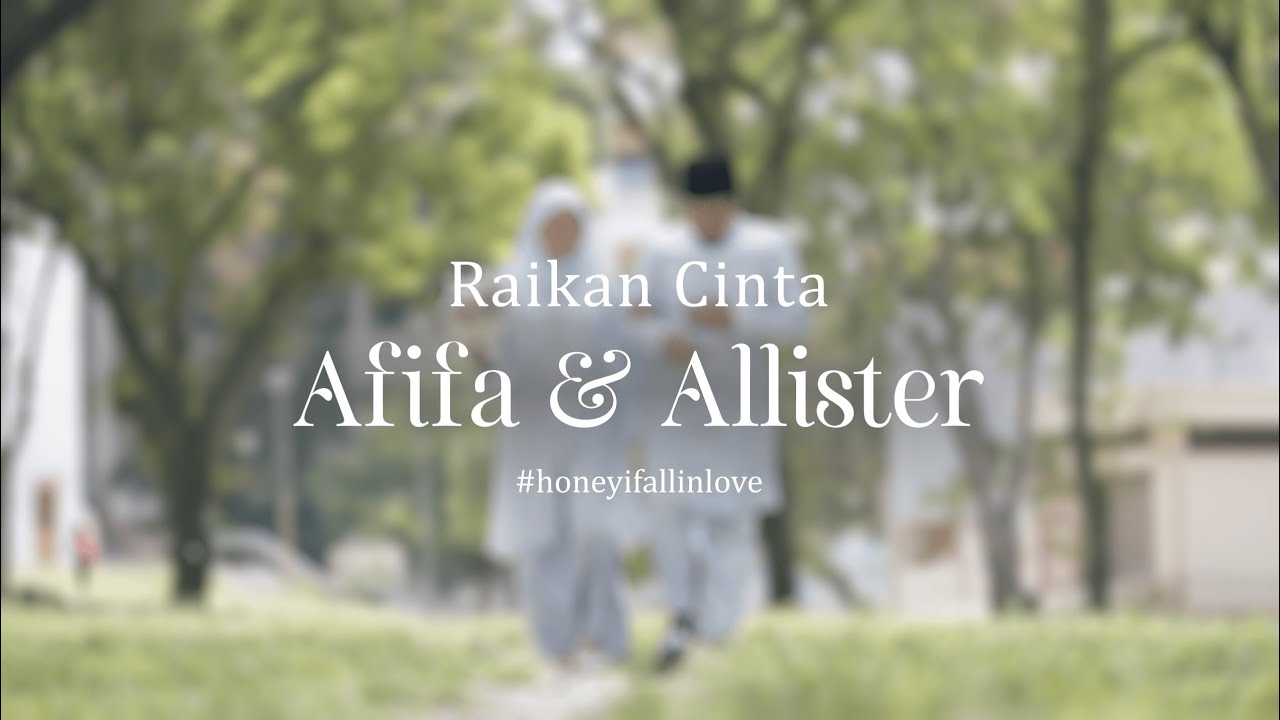 RAIKAN CINTA AFIFAH & ALLISTER #honeyifallinlove - YouTube