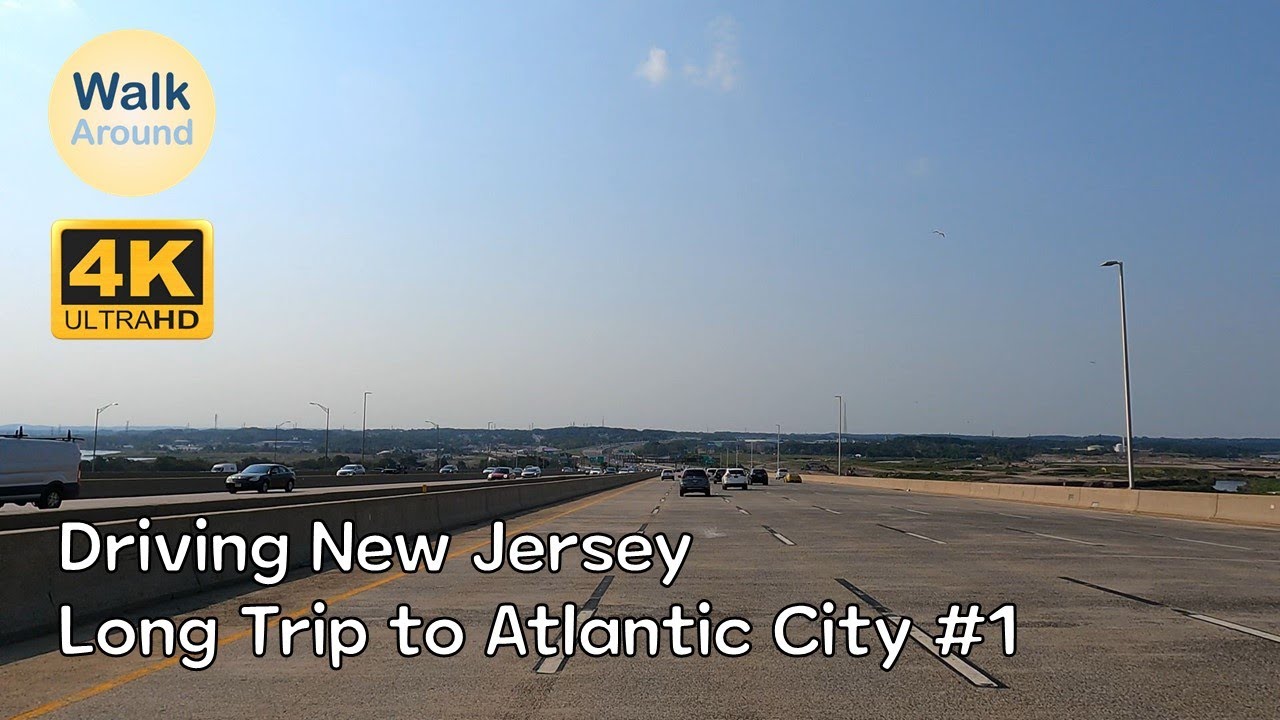 【4K60】 Driving - Long Trip to Atlantic City, New Jersey #1 - YouTube