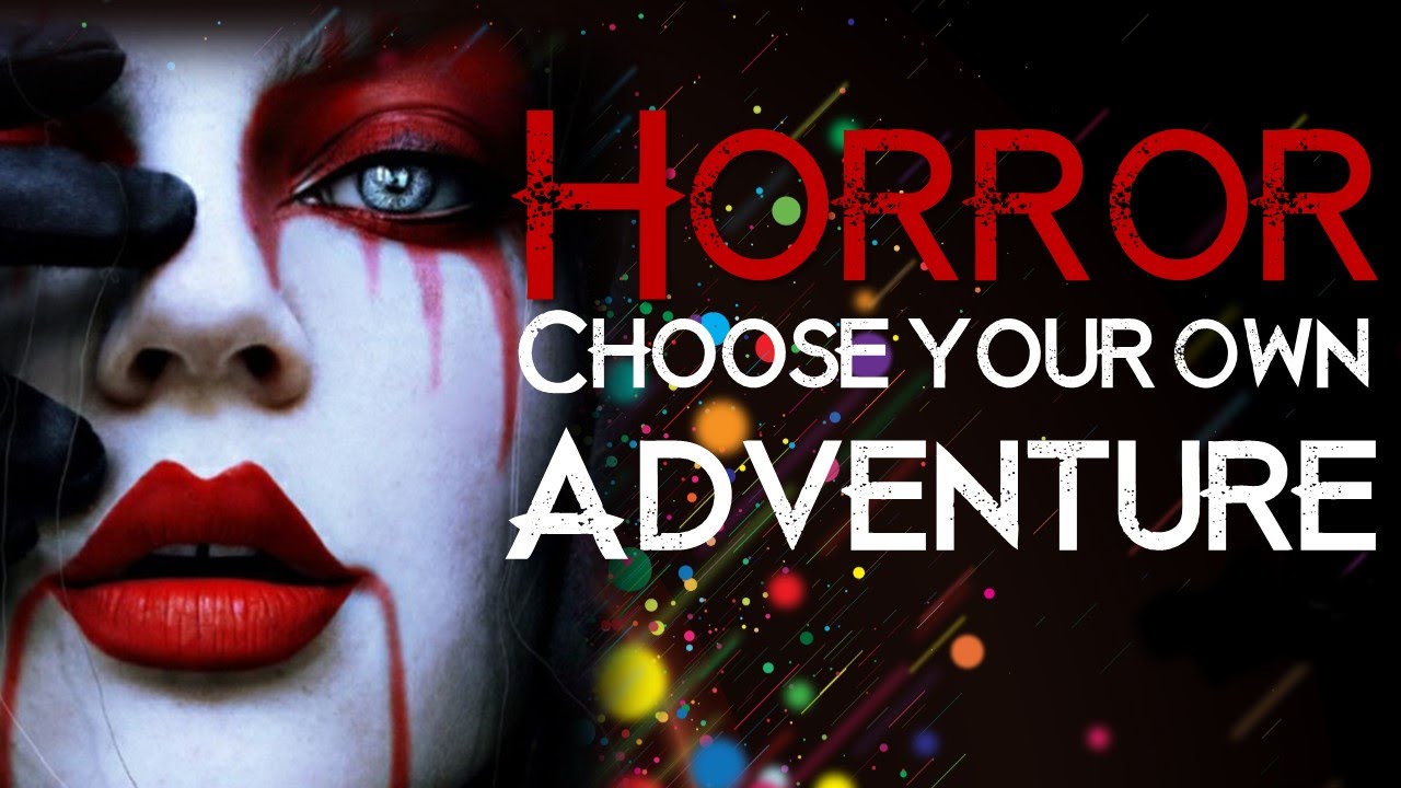 Scary Stories | Choose your own Adventure | Part 1 - YouTube