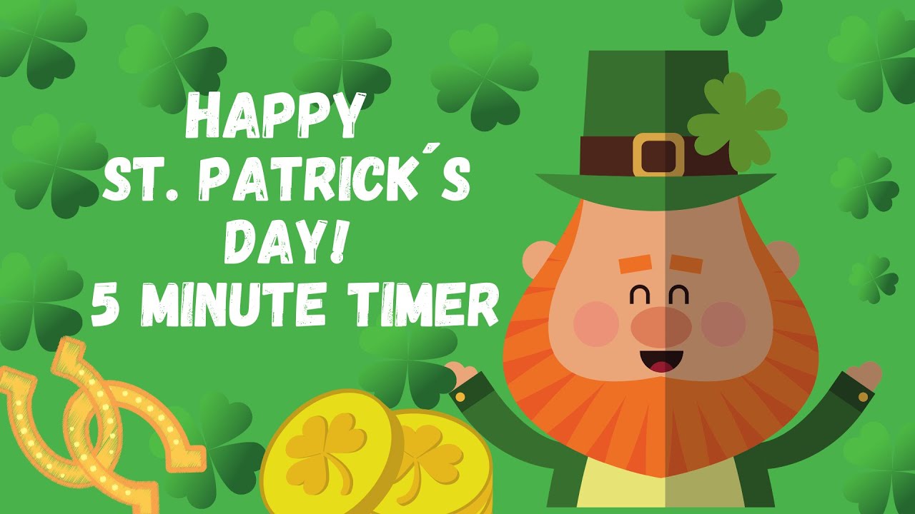 St. Patrick´s Day - 5 Minute Timer with music - YouTube