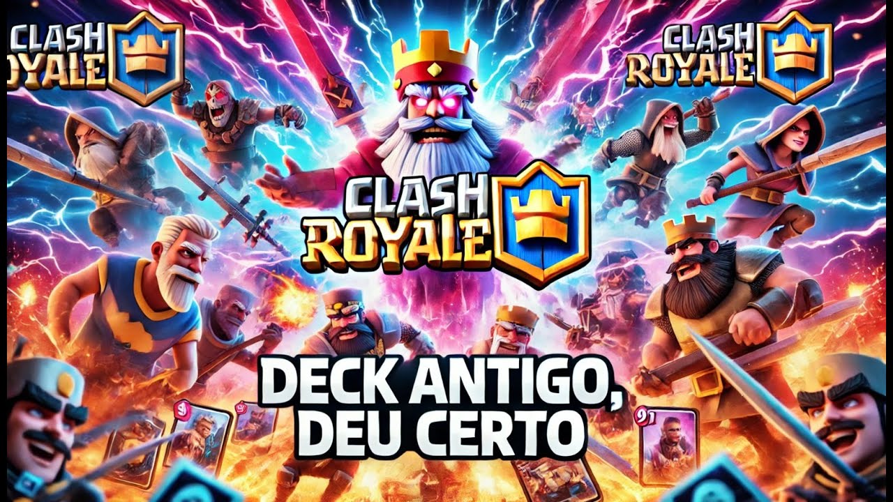 DECK ANTIGO - AINDA DÁ CERTO?!? CLASH ROYALE - YouTube