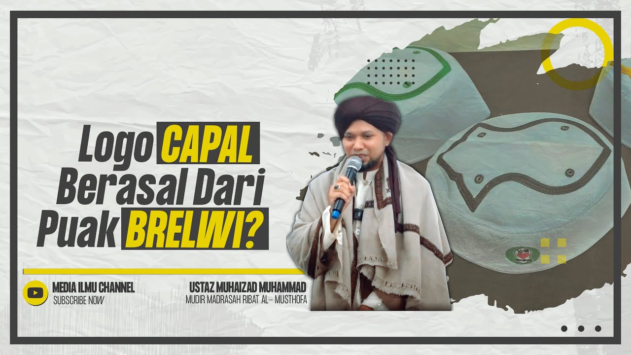 Logo CAPAL dari Puak BRELWI? | Ustaz Muhaizad Muhammad - YouTube