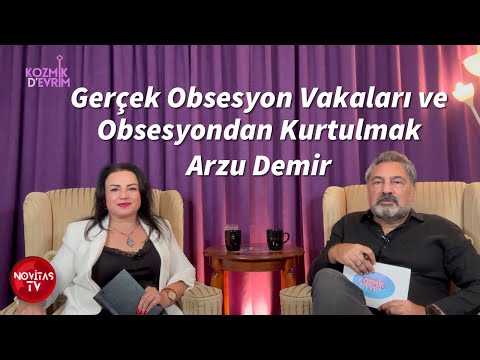 GERÇEK OBSESYON VAKALARI VE OBSESYONDAN KURTULMA, ARZU DEMİR 1.BÖLÜM