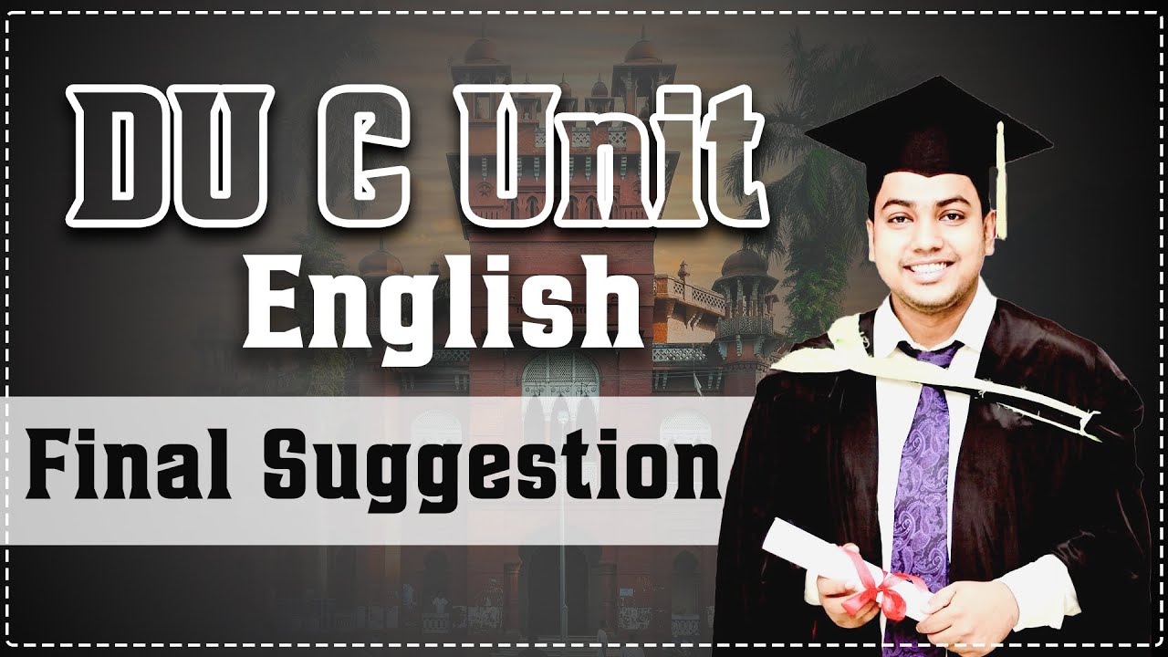 DU C Unit English Final Suggestion | Siddique Mohsin Patwary - YouTube