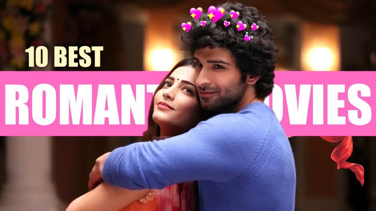 10 Best Indian Romantic Movies You Should Watch | Ranked | Popcorn ...